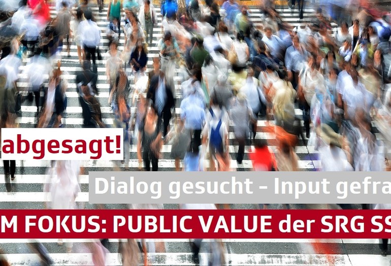 ABGESAGT - Im Fokus: Public Value der SRG SSR - Agenda | SRG Deutschschweiz